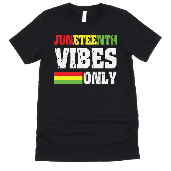 Gildan | Tops | Juneteenth Vibes Only Tee Unisex Fit | Poshmark